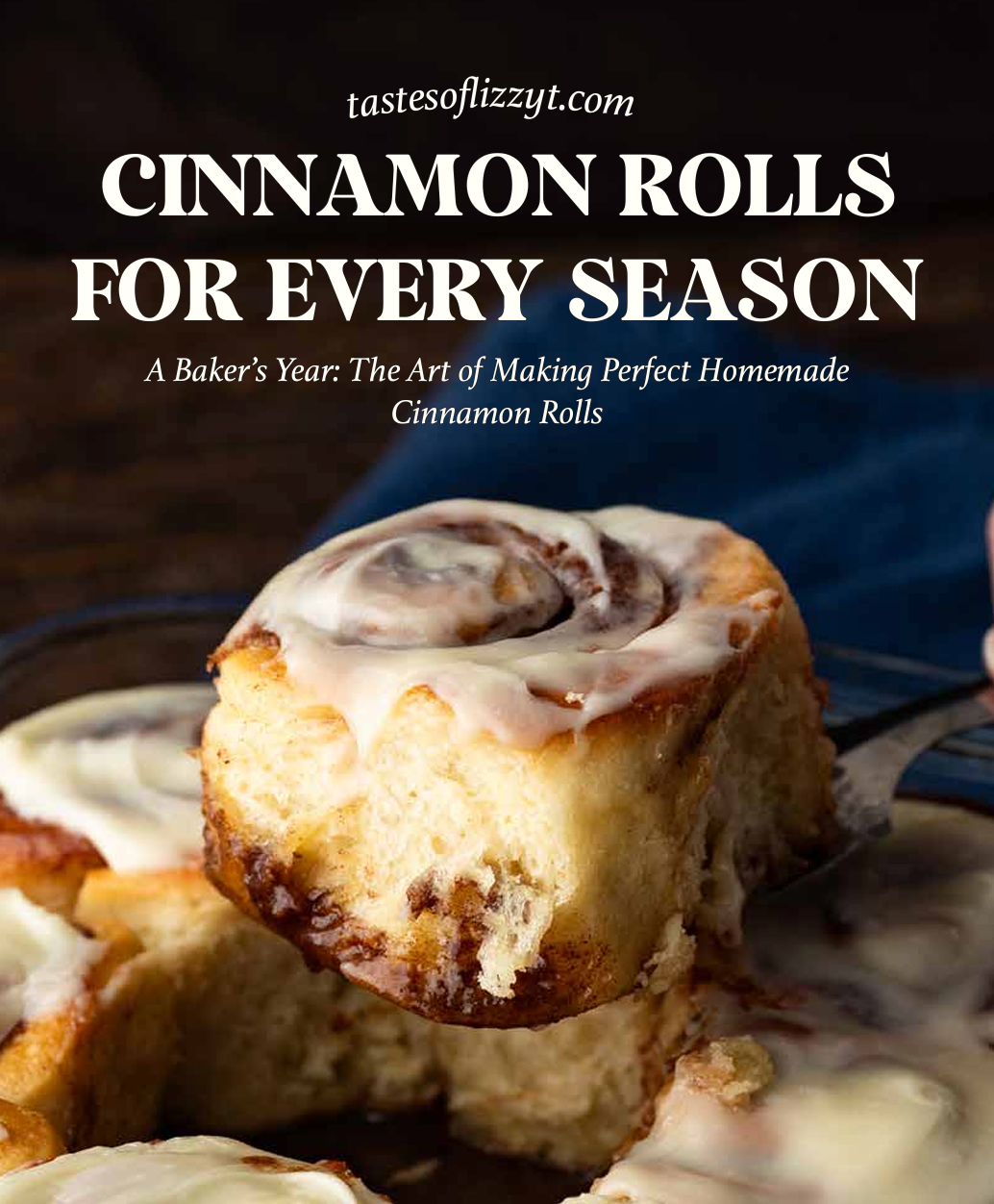 Cinnamon Roll Cookbook (Physical Copy) – Tastesoflizzyt